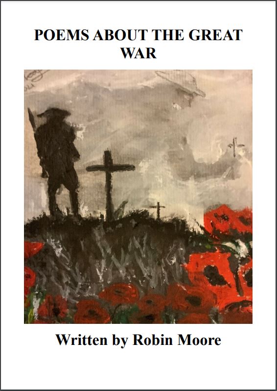 Poems about The Great War - Robin Moore